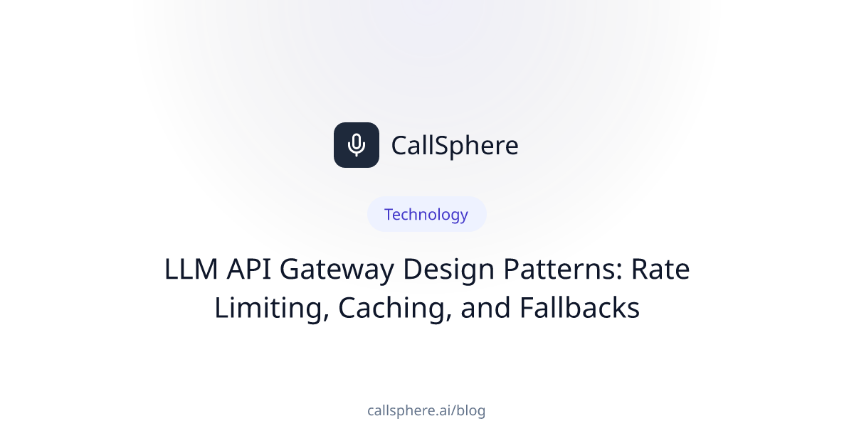 LLM API Gateway Design Patterns: Rate Limiting, Caching, and Fallbacks ...